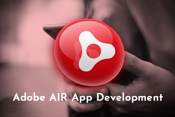 Adobe AIR App Development Company